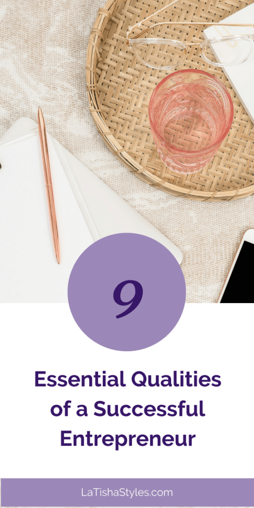 9 Essential Qualities of a Successful Entrepreneur | You've Got Clients