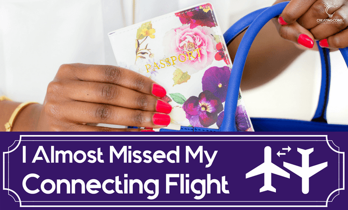 I Almost Missed My Connecting Flight Youve Got Clients