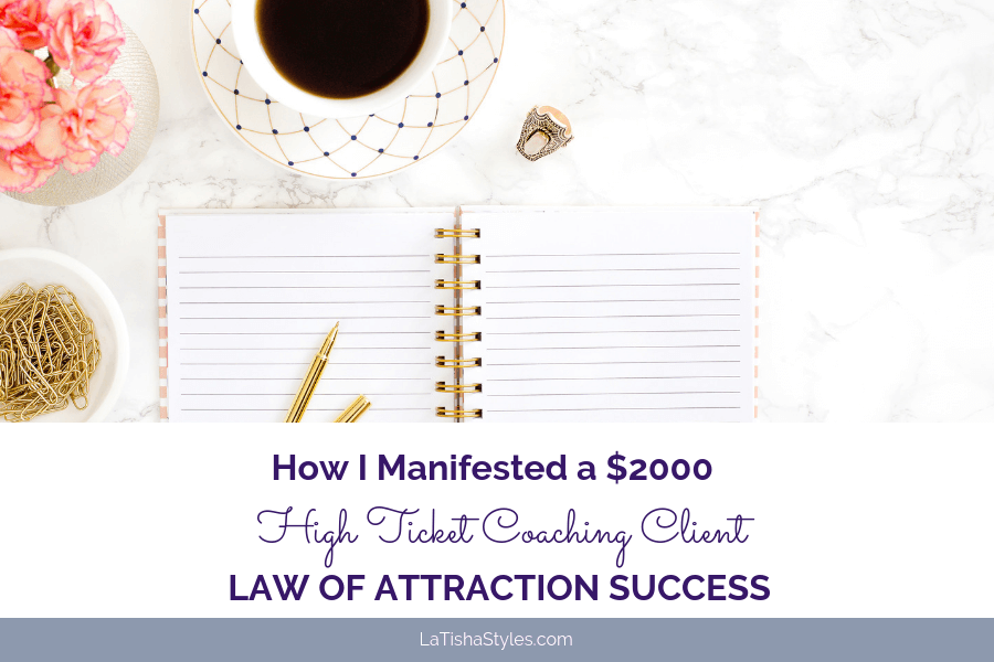 How to Manifest High Ticket Coaching Clients - You've Got Clients